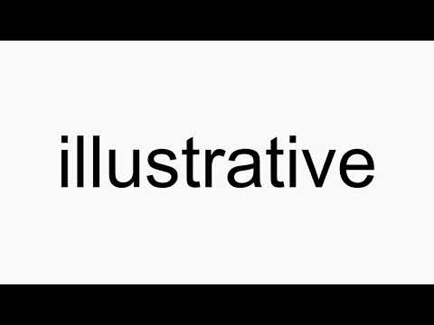 How to pronounce illustrative