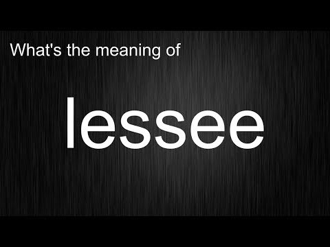 Sound Smart - Learn How to Use "lessee" in English Sentences
