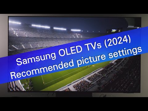 Samsung OLED TVs (S90D and S95D) - recommended picture settings