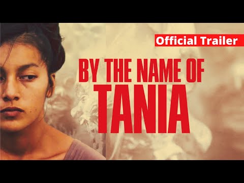 By The Name of Tania | Official Trailer HD | Supersonic | 2021