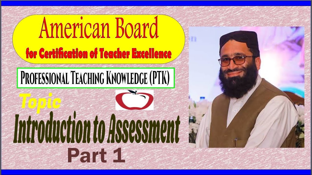 ABCTE PTK Introduction to Assessment Part 1 Tutorial