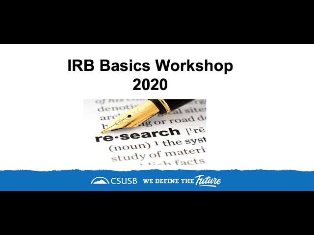 Workshops | Institutional Review Board | CSUSB