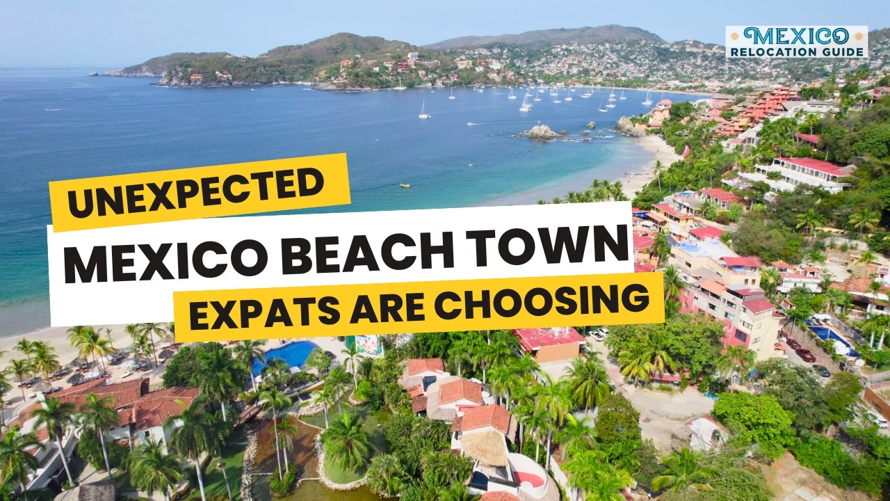 ZIHUATANEJO, Mexico: The Beach Town Retired Expats Prefer ($700 Rentals)