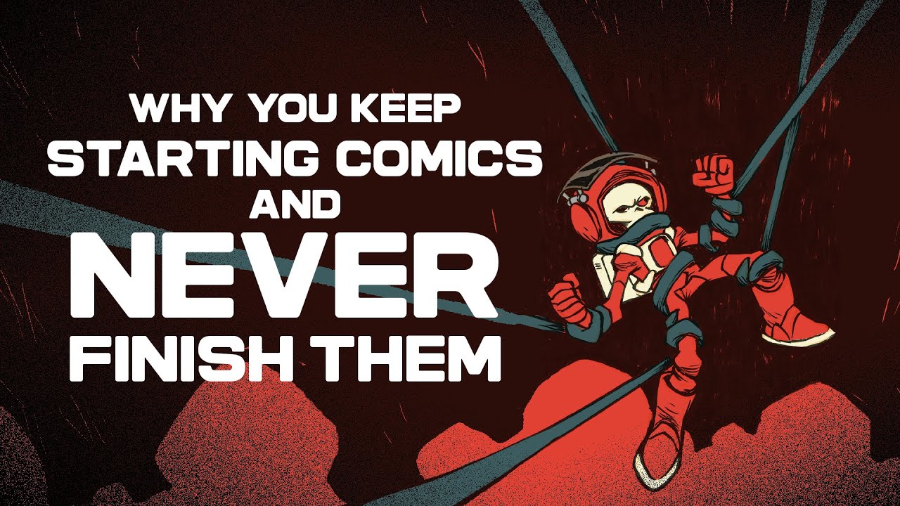 How to FINISH the comic you started
