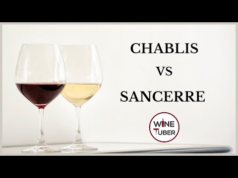 Chablis vs Sancerre| What is the difference between Chablis & Sancerre | @WineTuber