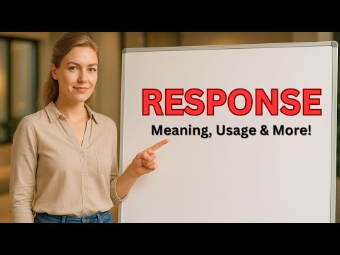Meaning of Response | Pronunciation of Response | Response In a Sentence