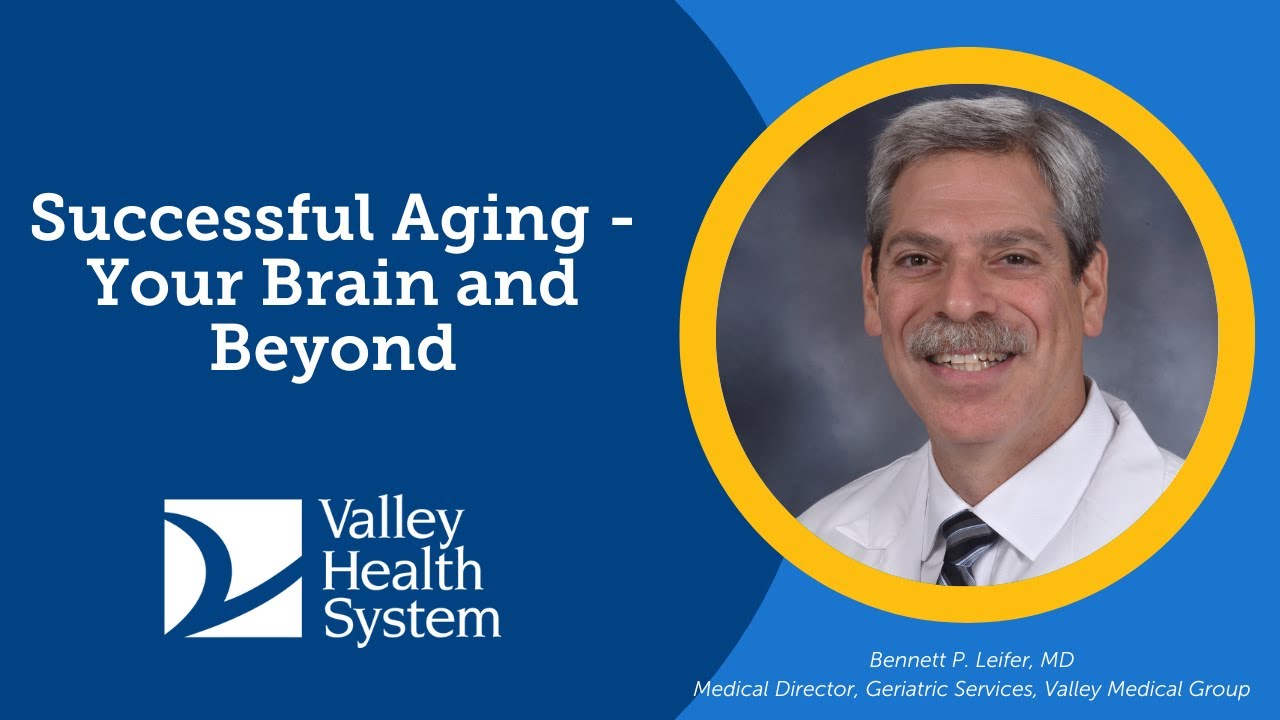 Successful Aging - Your Brain and Beyond