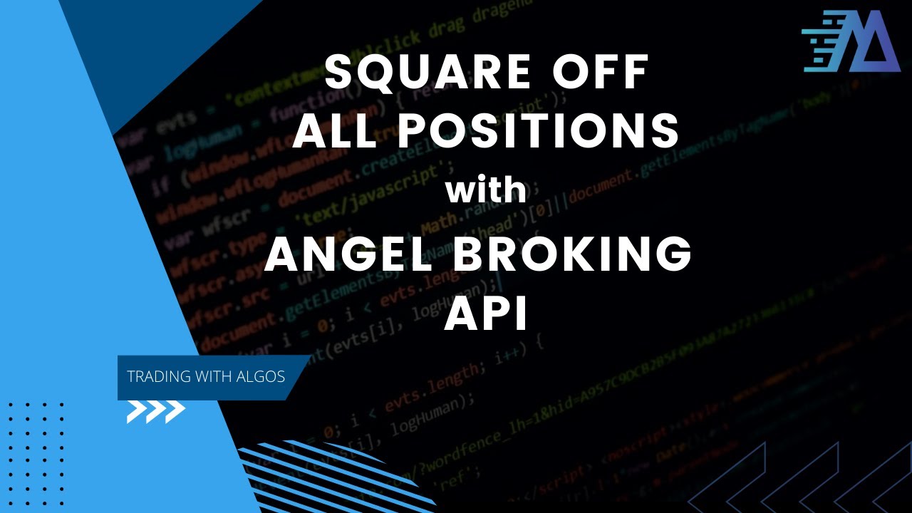 Square off all open positions using Angel Broking Python API