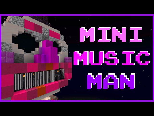 Security Breach Mini Music Man Minecraft Map