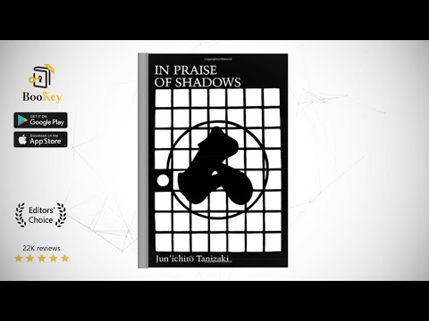 In Praise of Shadows Book Summary By Junichiro Tanizaki A meditation on shadoes and the unique