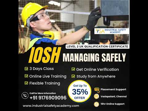IOSH Managing Safely Course in Chennai - Industrial Safety Academy