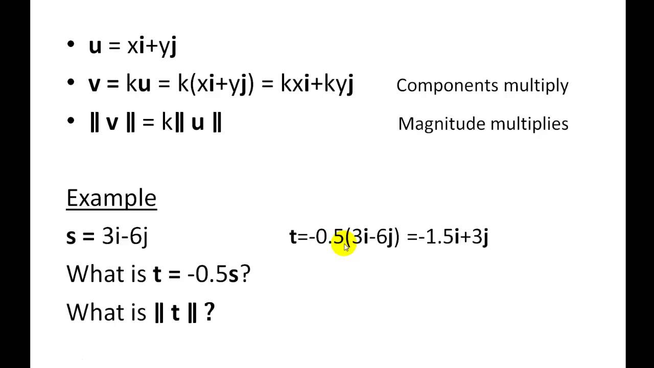 6.9 Multiply Vectors by a Scalar N.VM.5