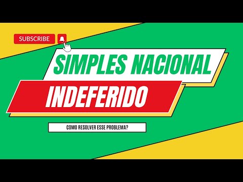 Simples Nacional Indeferido - o que fazer?