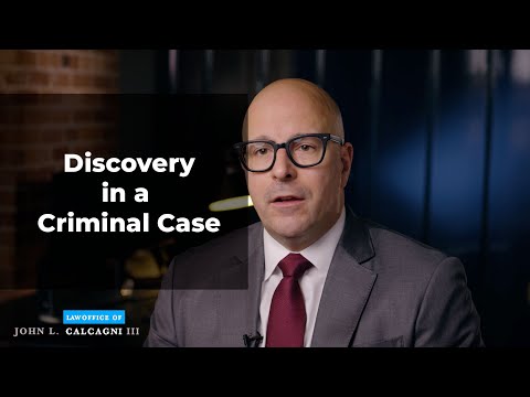 Discovery in a Criminal Case Explained by Federal & Criminal Defense Lawyer John L. Calcagni, III
