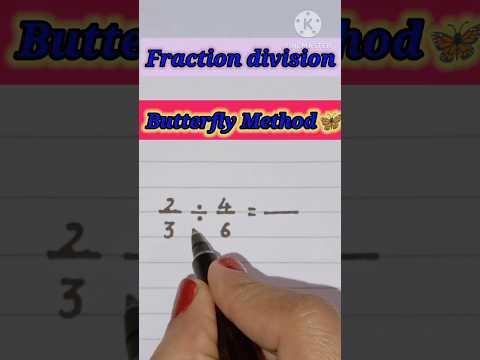 How to divide fractions? #fraction #butterflymethod #maths