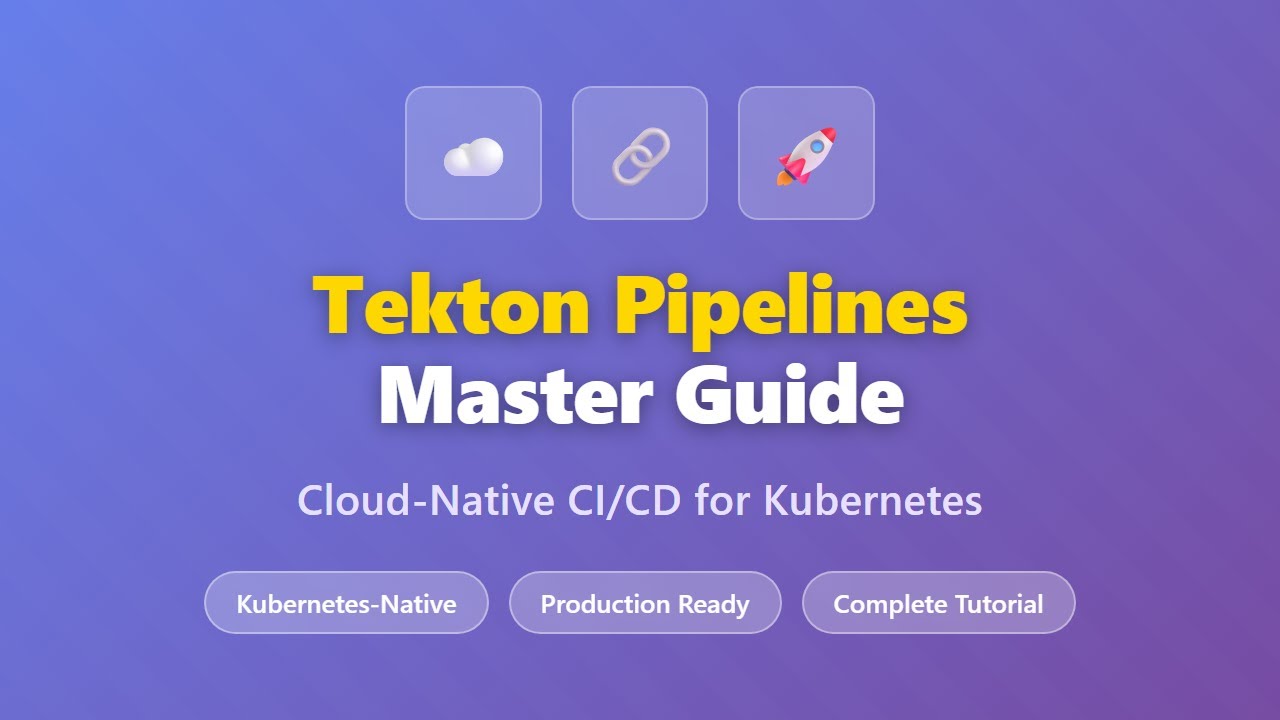 Tekton Pipelines Tutorial: Master Kubernetes CI/CD for Beginners