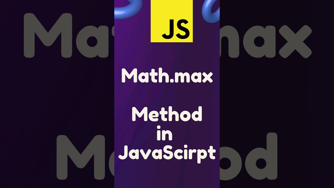 Math.max Method in JavaScript || JavaScript Tutorials.    #shorts #shortsfeed