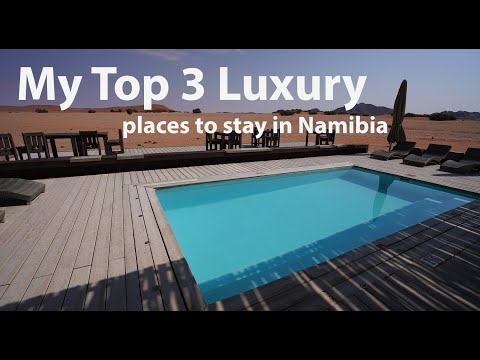 Top 3 Luxury Places to stay in Namibia