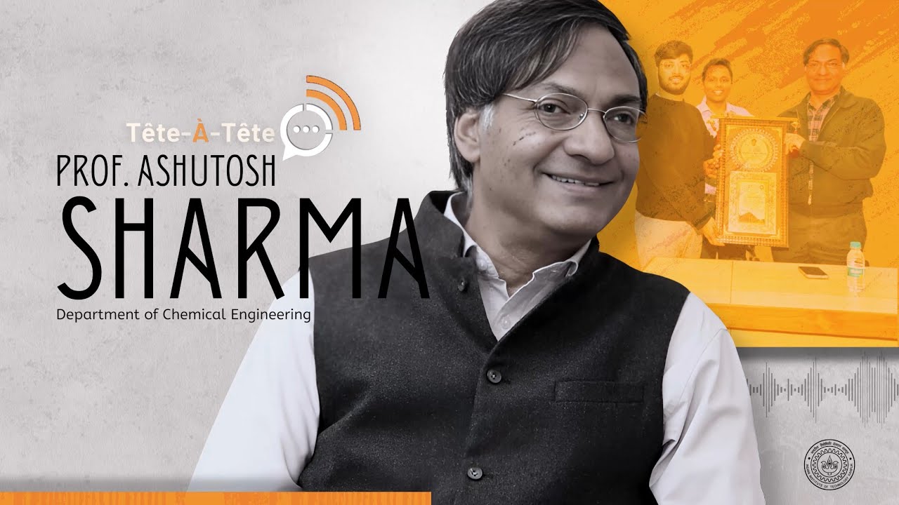 Prof. Ashutosh Sharma I Padma Shri Awardee I IIT Kanpur