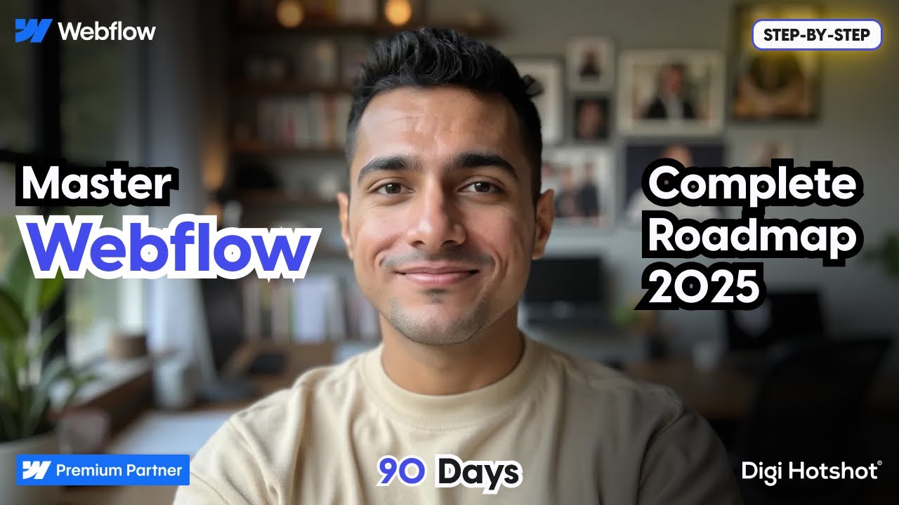How I Learned Webflow in 90 Days (Step-by-Step Roadmap) | Parth Gaurav | Digi Hotshot
