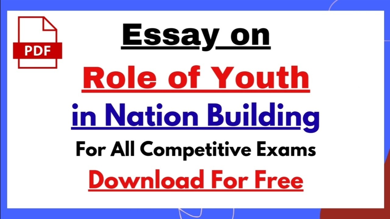 PDF Essay on Role of Youth in Nation Building | Important Essay Topics For All Competitive Exams
