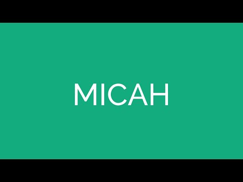 How To Pronounce Micah