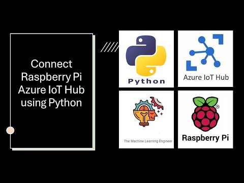 Raspberry Pi: Connect Raspberry Pi to Azure IoT Hub