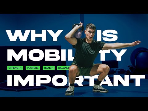Why is Mobility Important | 5 Benefits