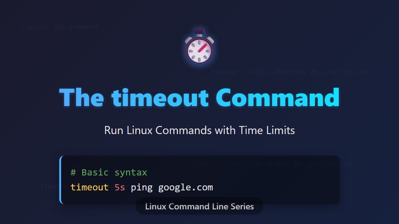 ⏱️ Timeout Command: Running Linux Commands with Time Limits
