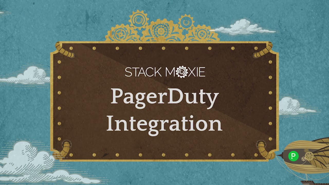 Pagerduty Integration | Stack Moxie