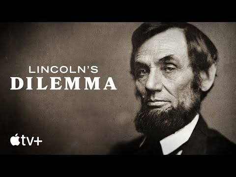 'Lincoln’s Dilemma' Offers a New Look at Abraham Lincoln