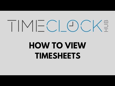How To View Timesheets with Time Clock Hub
