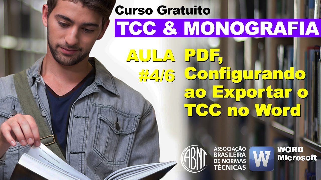 CURSO TCC/Monografia ABNT Normas: Aula 4/6 - PDF, Configurando ao Exportar o TCC no Word