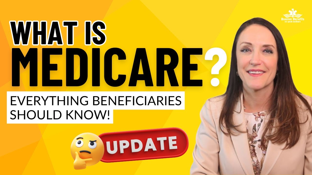 What is Medicare? | 2025 Medicare Updates