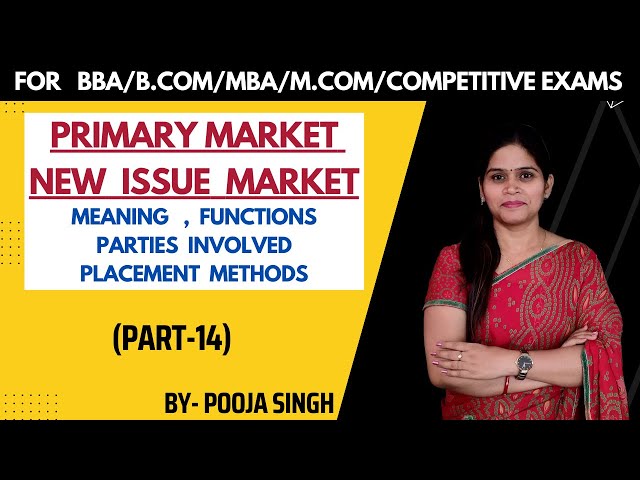 Understanding the Primary Market: A Comprehensive Guide to New Issue ...