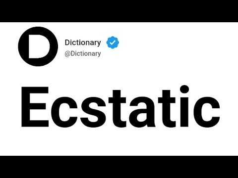 Ecstatic Meaning In English