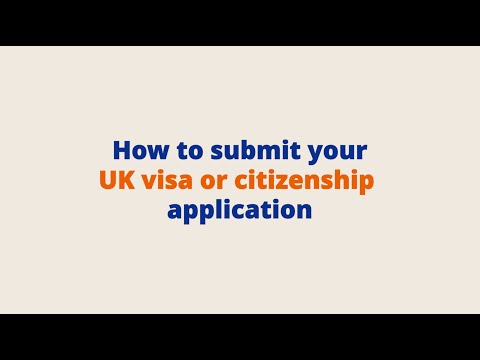 How to submit your UK visa or citizenship application