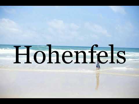 How To Pronounce Hohenfels🌈🌈🌈🌈🌈🌈Pronunciation Of Hohenfels