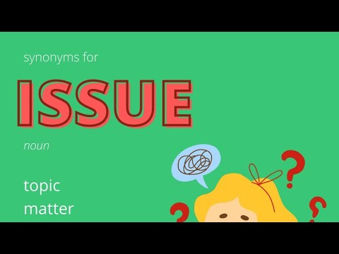 Synonyms For Issue, topic, matter, subject, problem, question, bone of contention