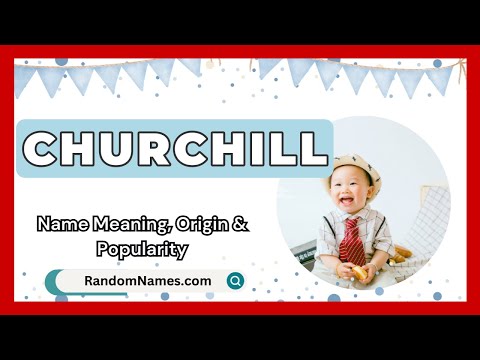Churchill - Baby Boy Name Meaning, Origin & Popularity - RandomNames.com