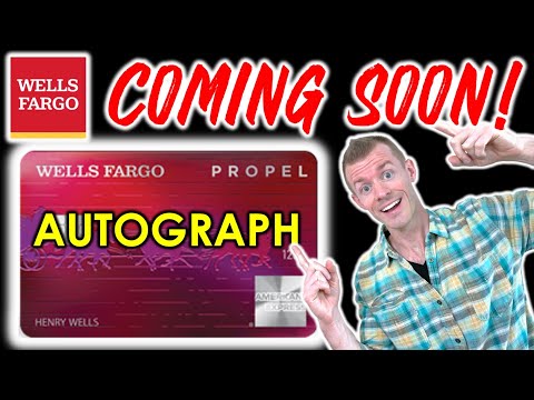 CONFIRMED! Wells Fargo AUTOGRAPH Card Coming Soon! (Best All In One Credit Card?)