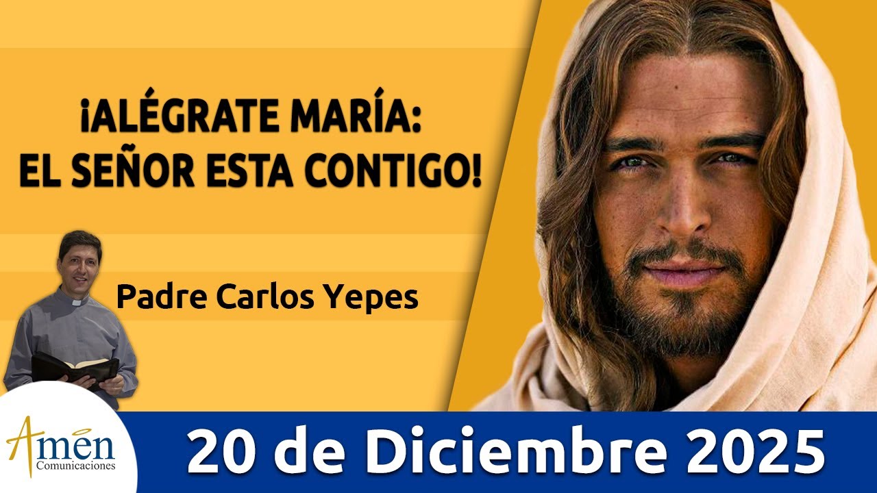 Evangelio De Hoy Sábado 20 Diciembre 2025 #PadreCarlosYepes l Lucas 1,26-38 | La Anunciación