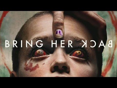 Bring Her Back - This horror film will stick with you