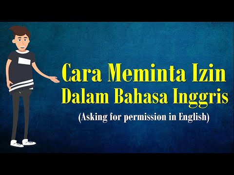 Cara Minta Izin Dalam Bahasa Inggris | Asking For Permission In English