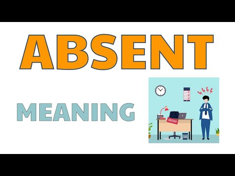 Absent Meaning In English || means and definition