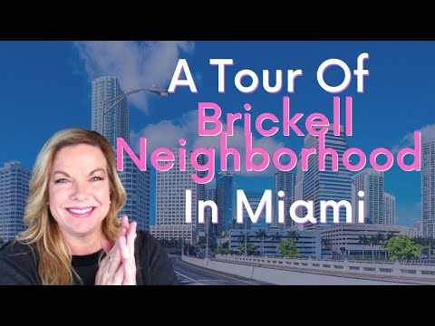 A Tour The Brickell Neighborhood in Miami