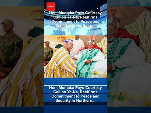 Hon. Muntaka Pays Courtesy Call on Ya-Na, Reaffirms Commitment to Peace and Security in Northern...