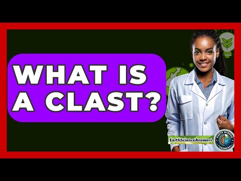 What Is A Clast? - Earth Science Answers