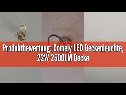 Produktbewertung: Comely LED Deckenleuchte, 22W 2500LM Deckenlampe 3000K Warmweiß, Moderne Deckenleu
