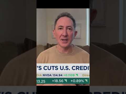 US Stripped Of Top-Notch Triple-A Credit Rating, CNBC’s Peter Boockvar Calls Move Symbolic